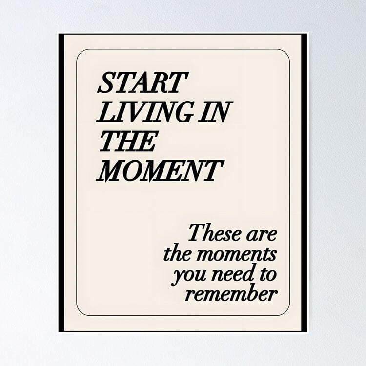 787 Start Living In The Moment - These Are The Moments You Need To ...