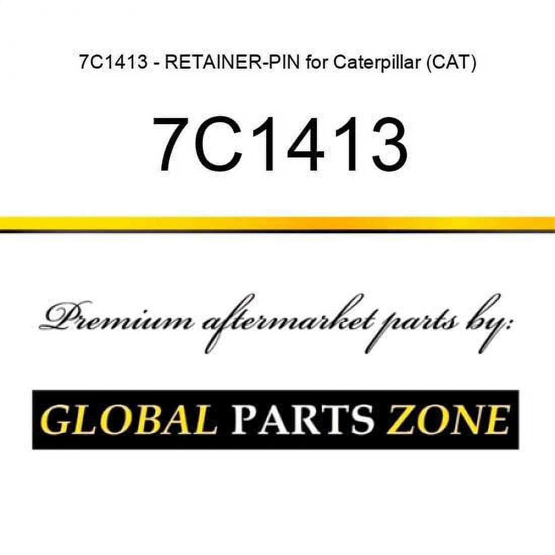 7C1413 - RETAINER-PIN for Caterpillar (CAT) - Walmart.com