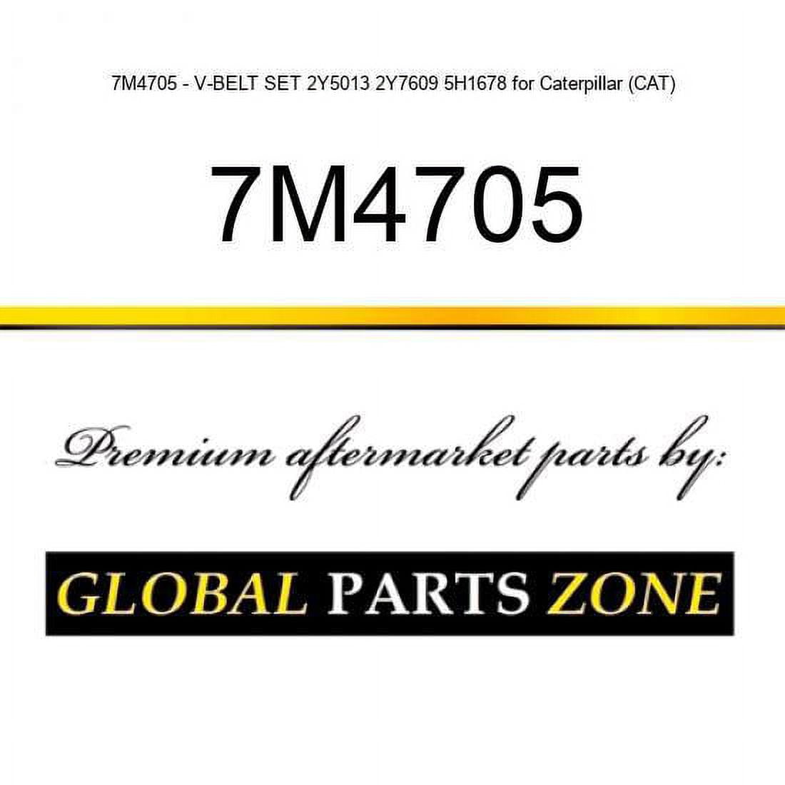 7M4705 - V-BELT SET 2Y5013 2Y7609 5H1678 for Caterpillar (CAT ...