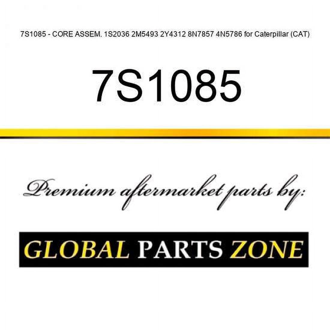 7S1085 - CORE ASSEM. 1S2036 2M5493 2Y4312 8N7857 4N5786 for Caterpillar ...