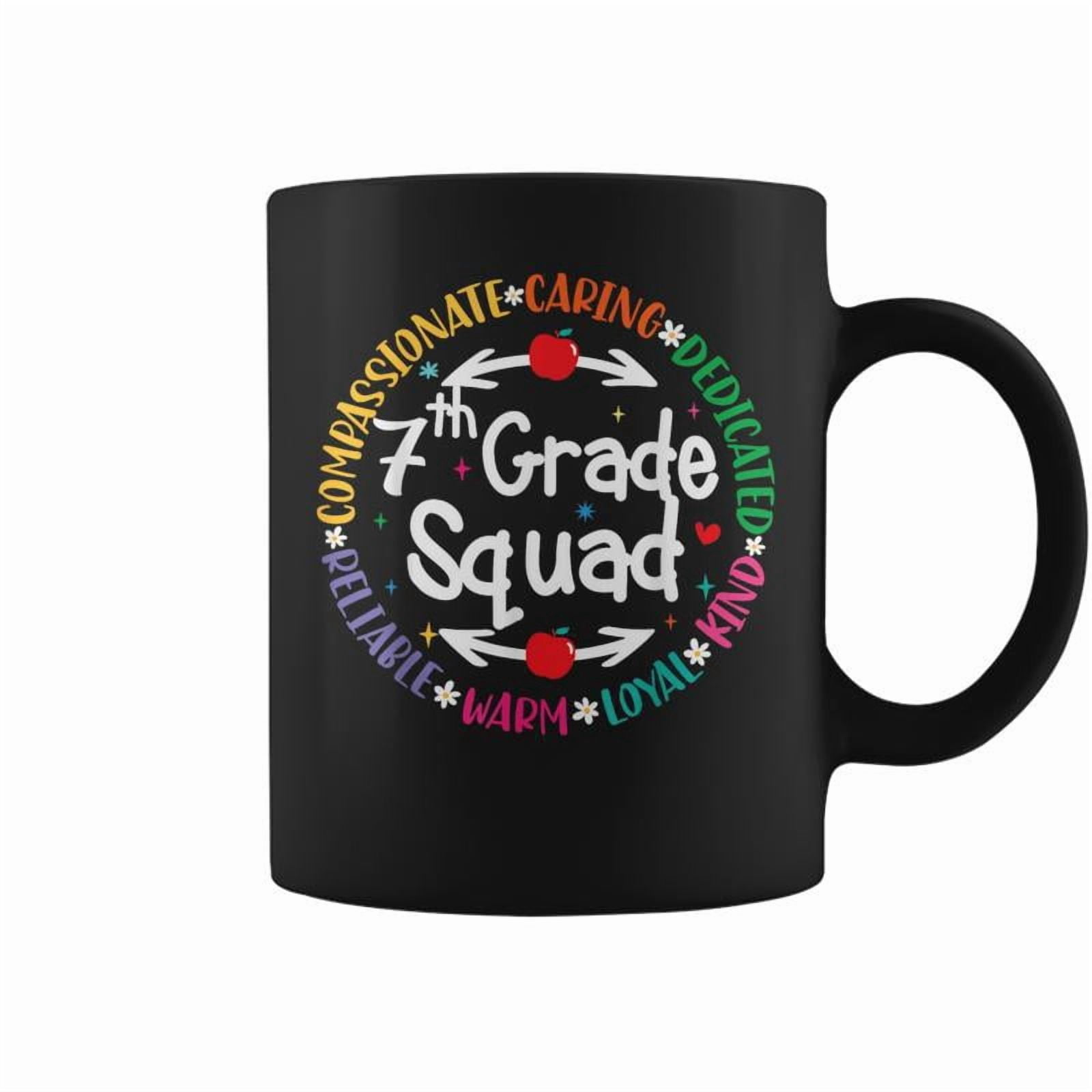 7Th Grade Teacher Dream Team Back To School Of Teaching Crew Coffee ...