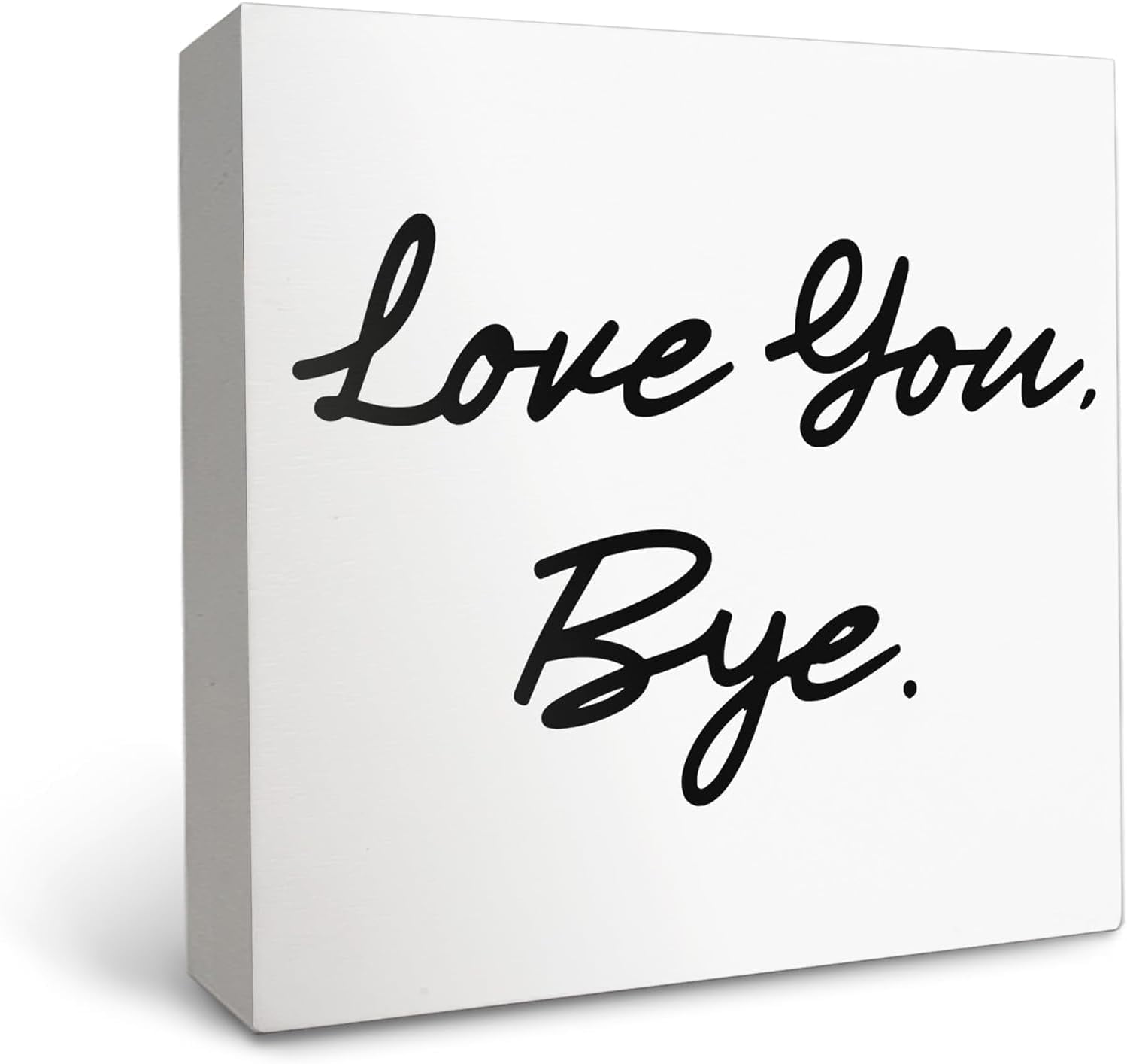 7X7 Inch Entryway Table Decor, Love You Bye Entrance Reminders Wood ...