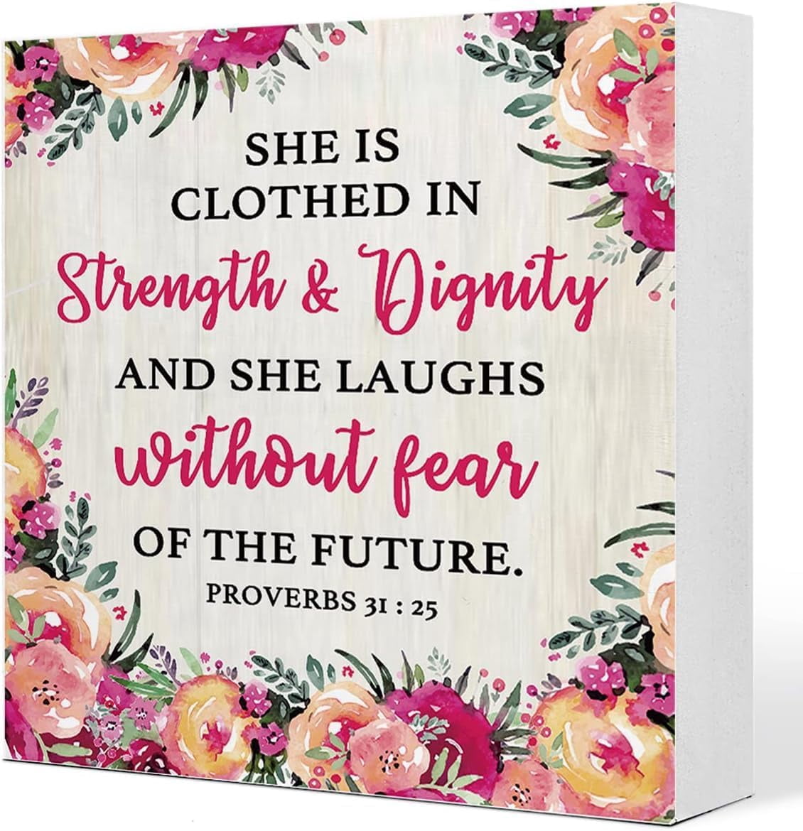 7X7 Inch Proverbs 31:25 She Is Clothed In Strength And Dignity Floral ...