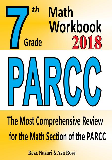 7th Grade Parcc Math Workbook 2018: The Most Comprehensive Review for ...