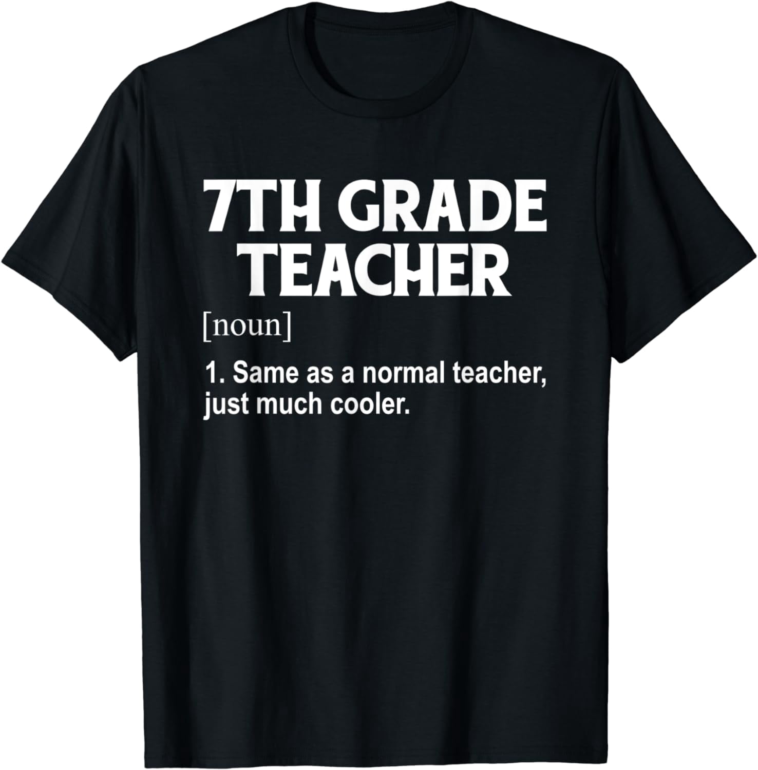 7th Grade Teacher Definition Back To School T-Shirt - Walmart.com