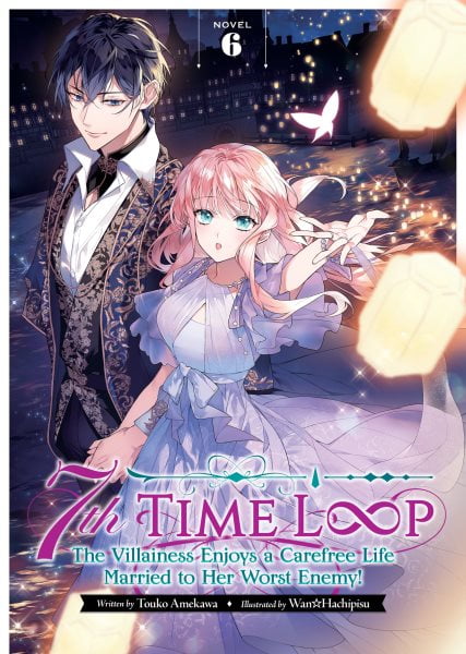 Pre-Owned 7th Time Loop: The Villainess Enjoys a Carefree Life Married to Her Worst Enemy ...