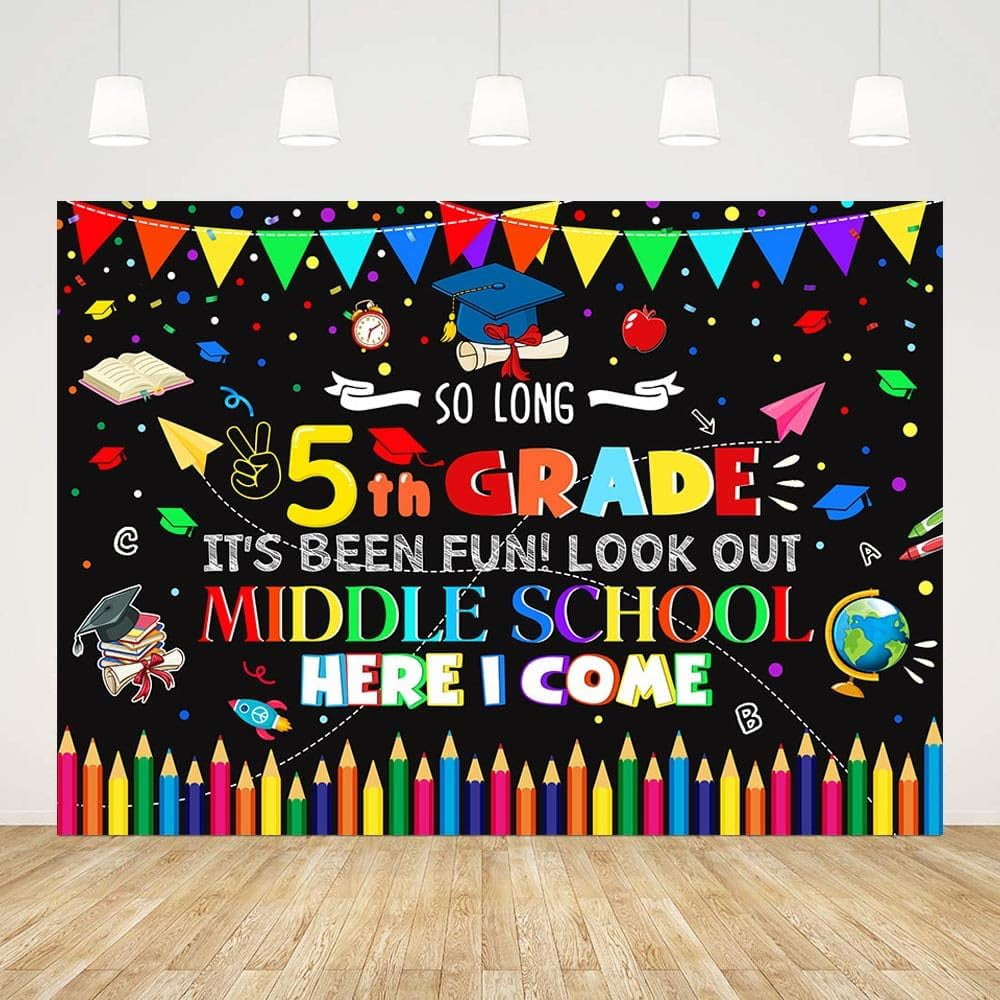 7x5Ft 5TH Grade Graduate Backdrop So Long 5TH Grade It's Been Fun Look ...