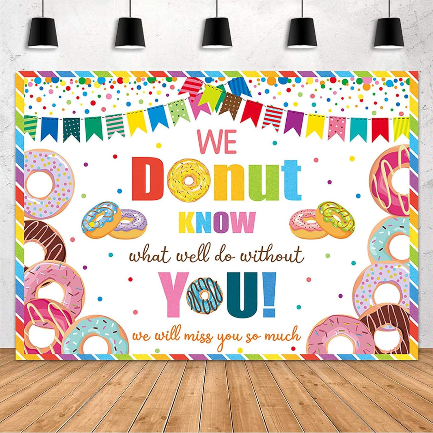 7x5ft Donut Going Away Party Backdrop We Donut Know What We Would Do ...
