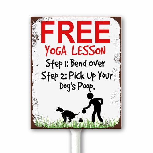 7x8.8 IN Rustic Dog Sign for Lawn, Free Yoga Lesson Pick up Dogs poop ...