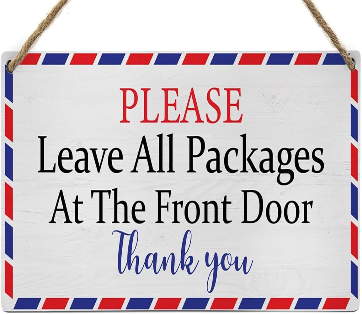 8"×10" Package Delivery Sign,Please Leave All Packages At The Front ...