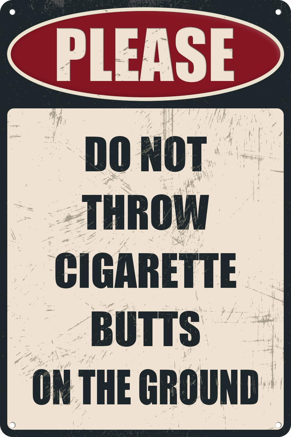 8"×12" Please Do Not Throw Cigarette Butts On The Ground Warning Sign ...