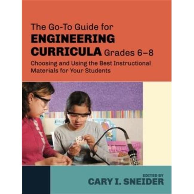 8.50 x 11.00 in. The Go-To Guide for Engineering Curricula, Grades 6-8 ...