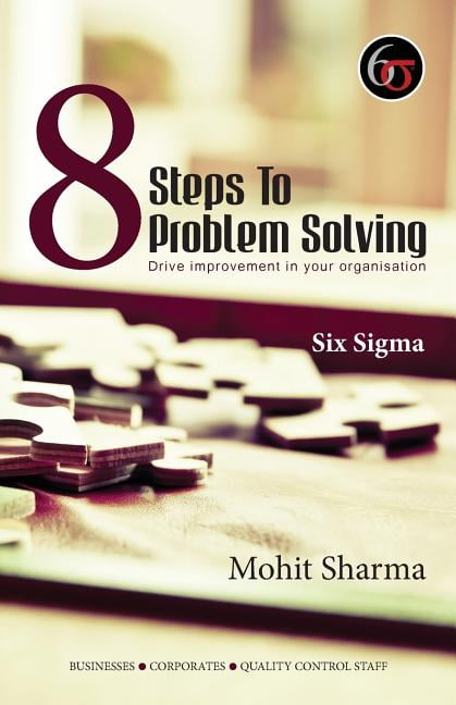 8 Steps to Problem Solving - Six Sigma (Paperback) - Walmart.com
