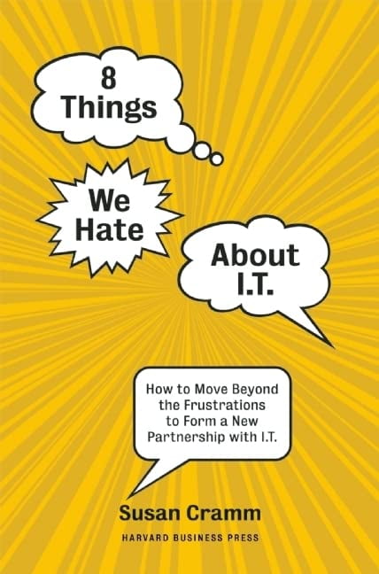 Pre-Owned 8 Things We Hate about I.T.: How to Move Beyond the ...