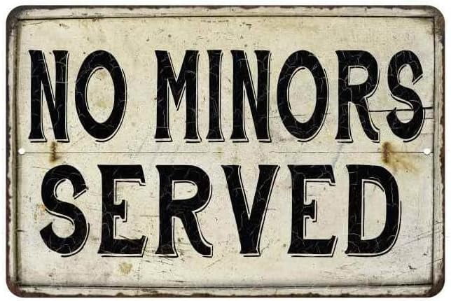 8"X 12" Aluminium Sign No Minors Served Sign,No Underage Dringking ...
