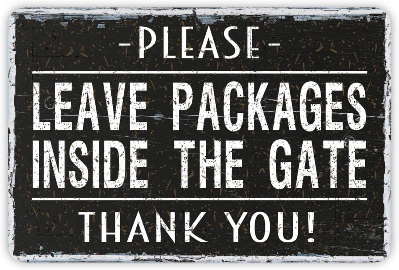 8"X 12" Please Leave Packages Inside The Gate Metal Sign Vintage Wall ...