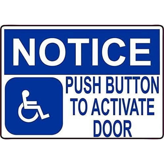 8" X 12" inch Notice Push Button to Activate Door Metal Sign Aluminum ...
