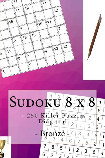Sudoku 8 x 8 - 250 Killer Puzzles - Diagonal - Bronze: Great option to ...
