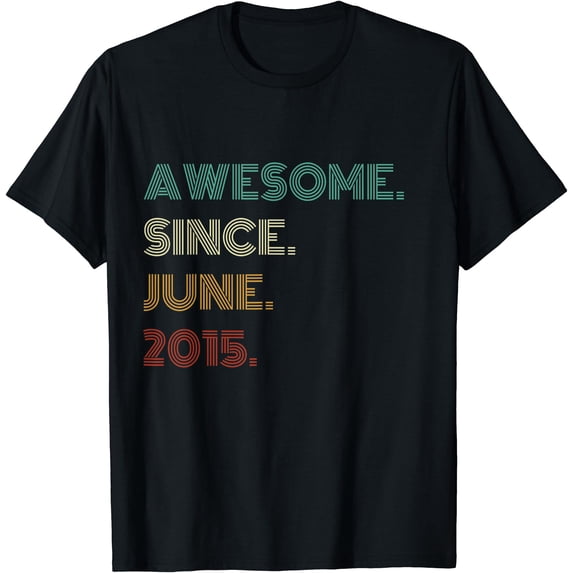 8 Years Old Awesome Since June 2015 8th Birthday T-Shirt - Walmart.com
