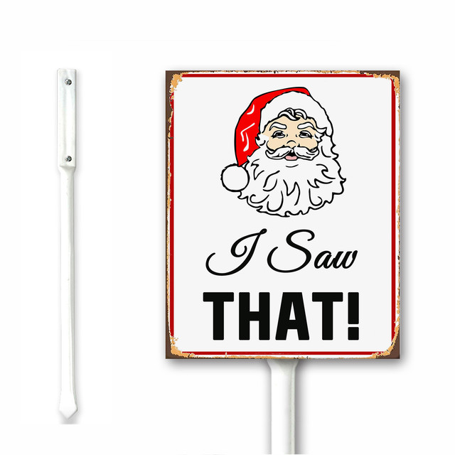 8 x 12 Inches I Saw That - Santa Christmas Sign Funny Christmas Yard ...
