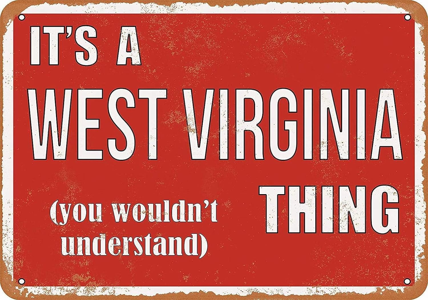 8 x 12 Metal Sign - It's a West Virginia Thing - Vintage Wall Decor Art ...
