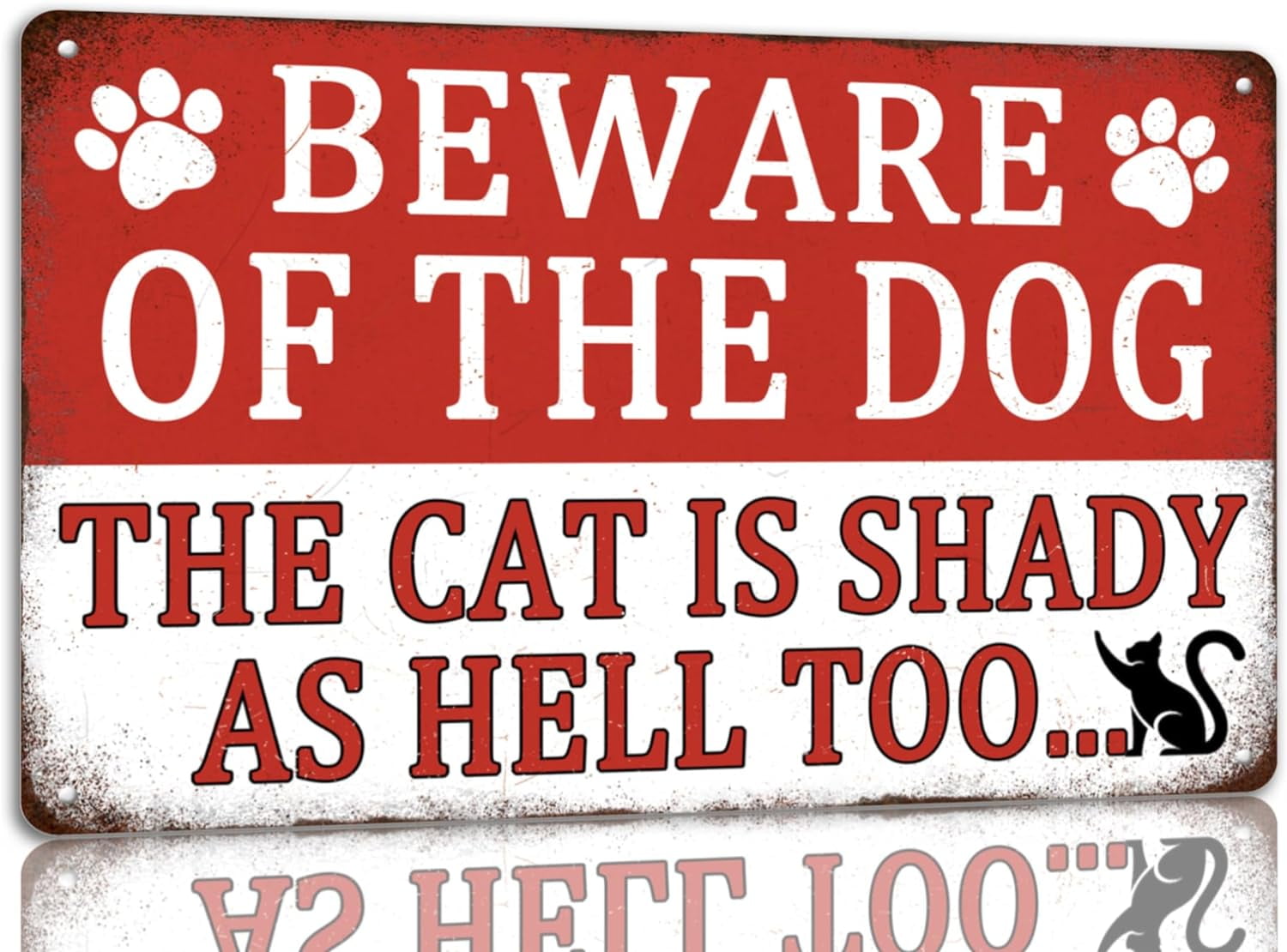 8 x 12 in Metal Tin Sign - Beware Of Dog The Cat Is Shady As Hell Too ...