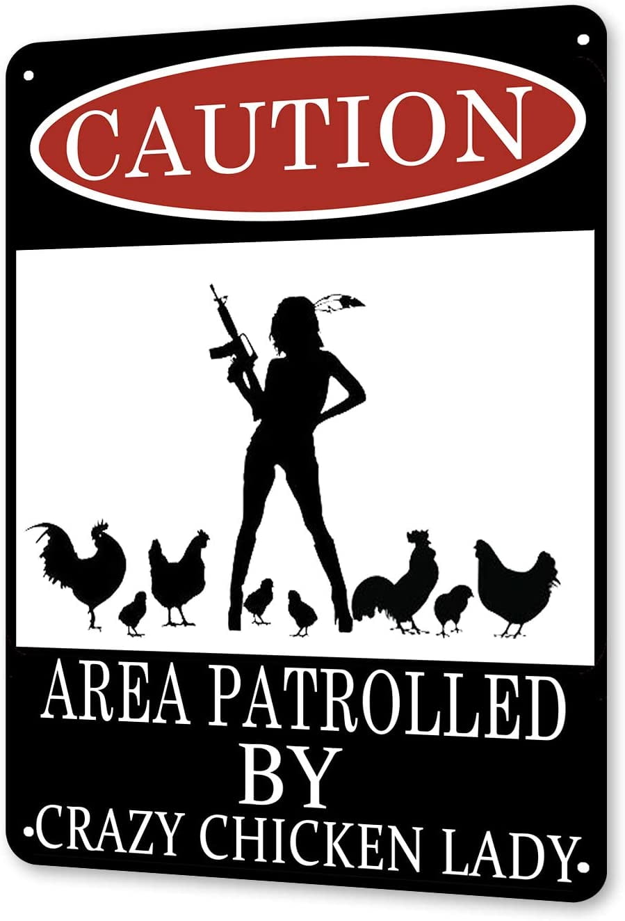 8 x 12 in Metal Tin Sign - Metal Sign-Caution Area Patrolled By Crazy ...