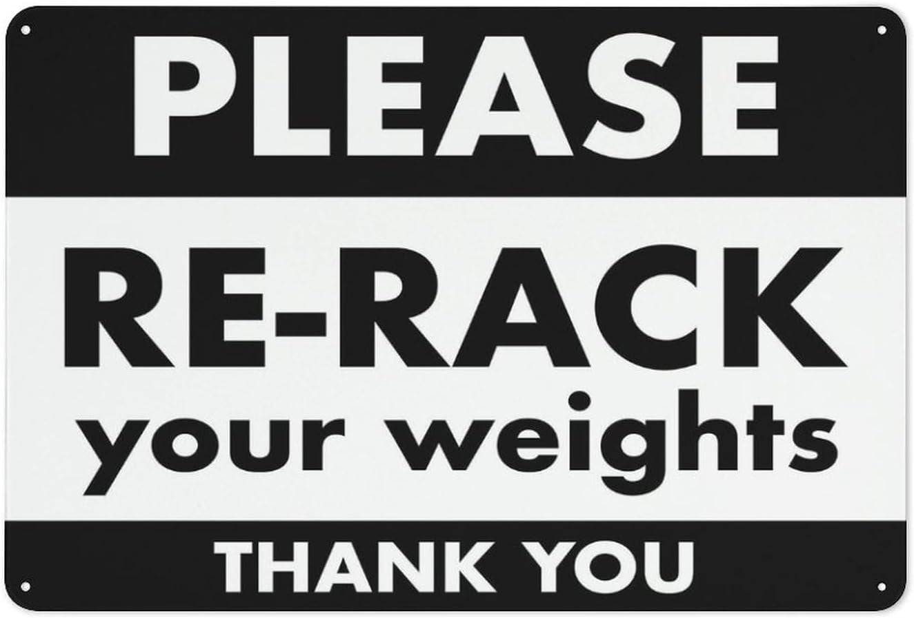 8 x 12 in Metal Tin Sign - Please Re-Rack Your Weights Thank You Sign ...