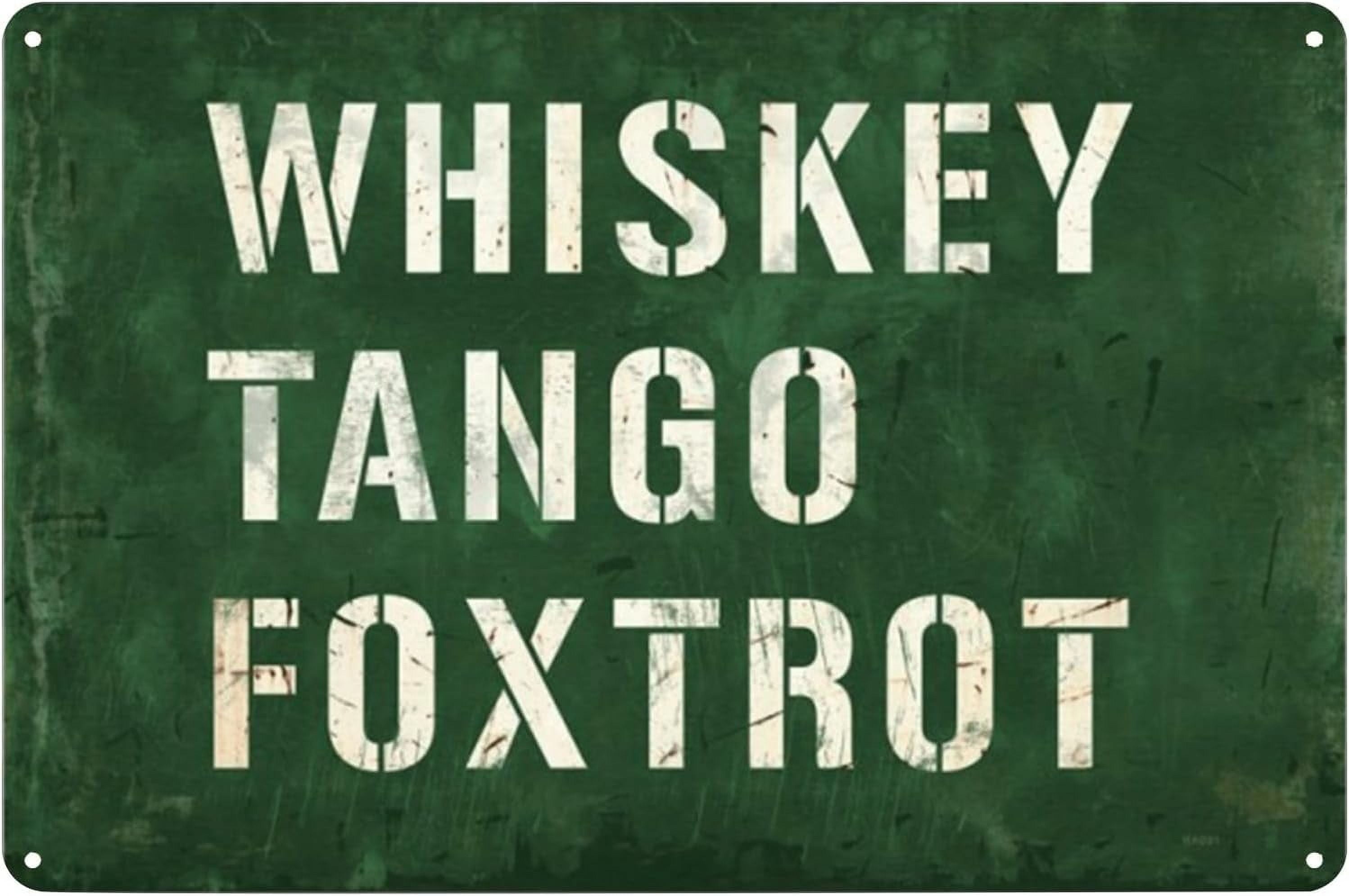 8 x 12 in Metal Tin Sign - Whiskey Tango Foxtrot Tin Sign Vintage Metal Poster Wall Art Decor ...