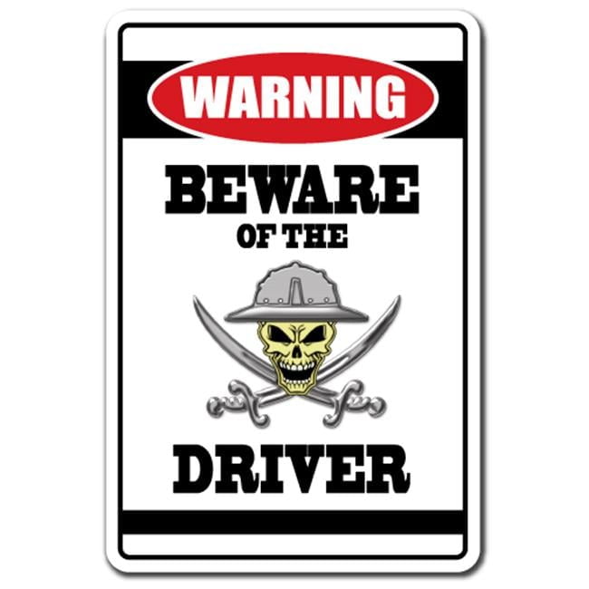 8 x 12 in. Beware of the Driver Warning Decal - Street Driving Racing ...
