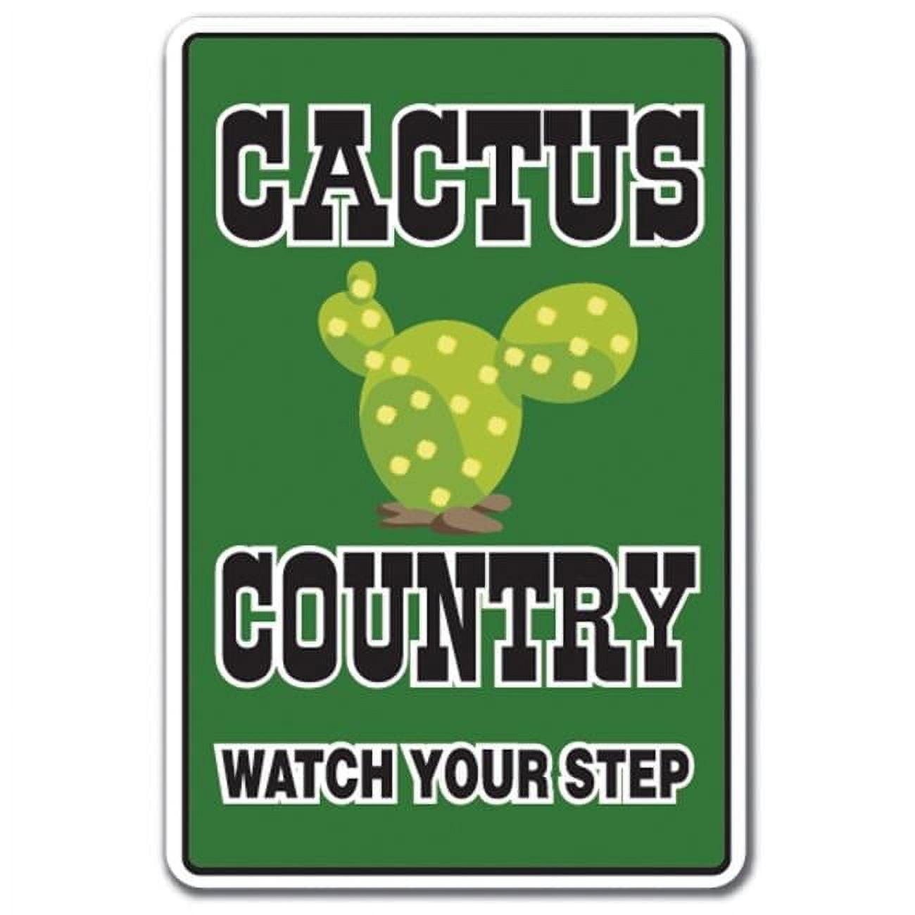 8 x 12 in. Cactus Country Decal - Farm Desert Watch Your Step Redneck ...