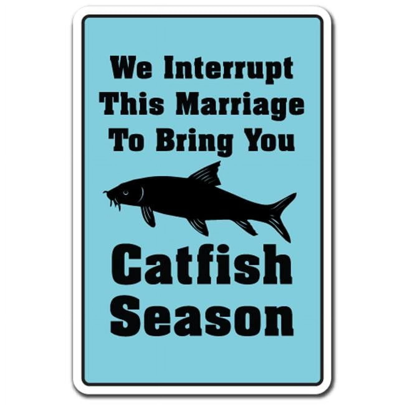 8 x 12 in. Catfish Season Sign - Fishing Rod Pole Food Sport Fun ...