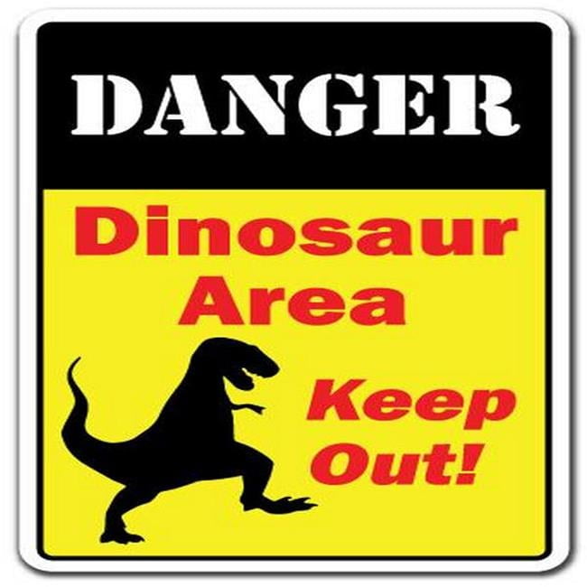 8 x 12 in. Decal - Danger Dinosaur Area - Warning Museum Dinosaur Tall ...