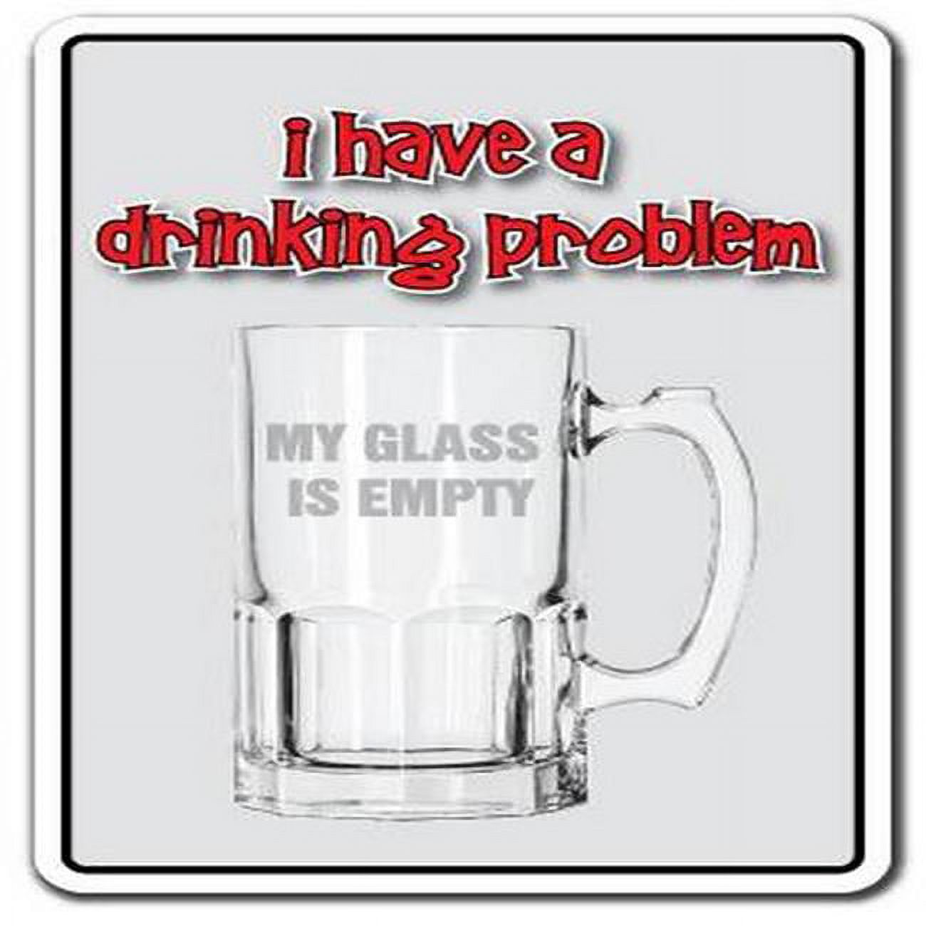 8 x 12 in. Decal - Drinking Problem - Parking Drunk Alcoholics ...