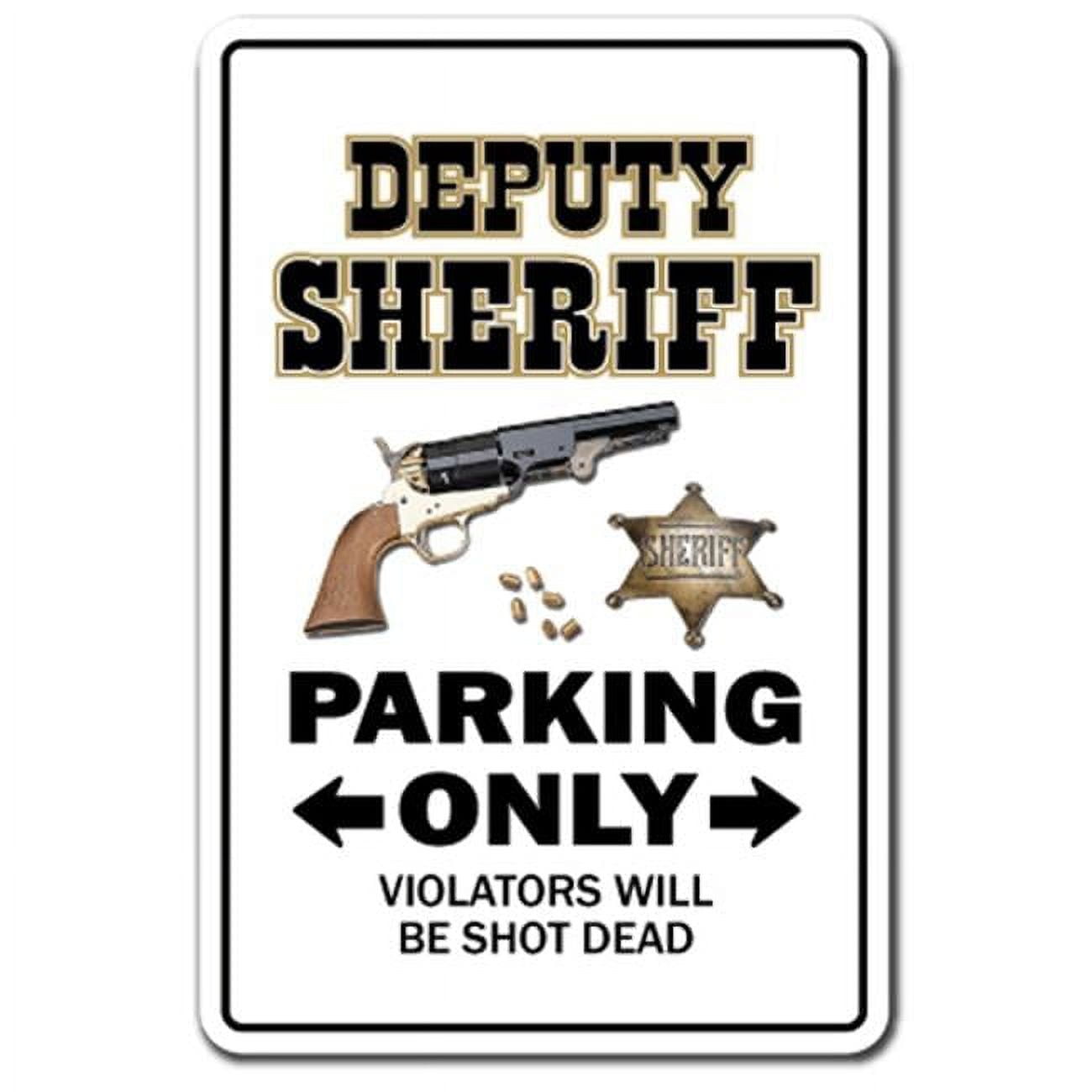 8 x 12 in. Deputy Sherriff Parking Sign - Police Trooper Cop Law ...