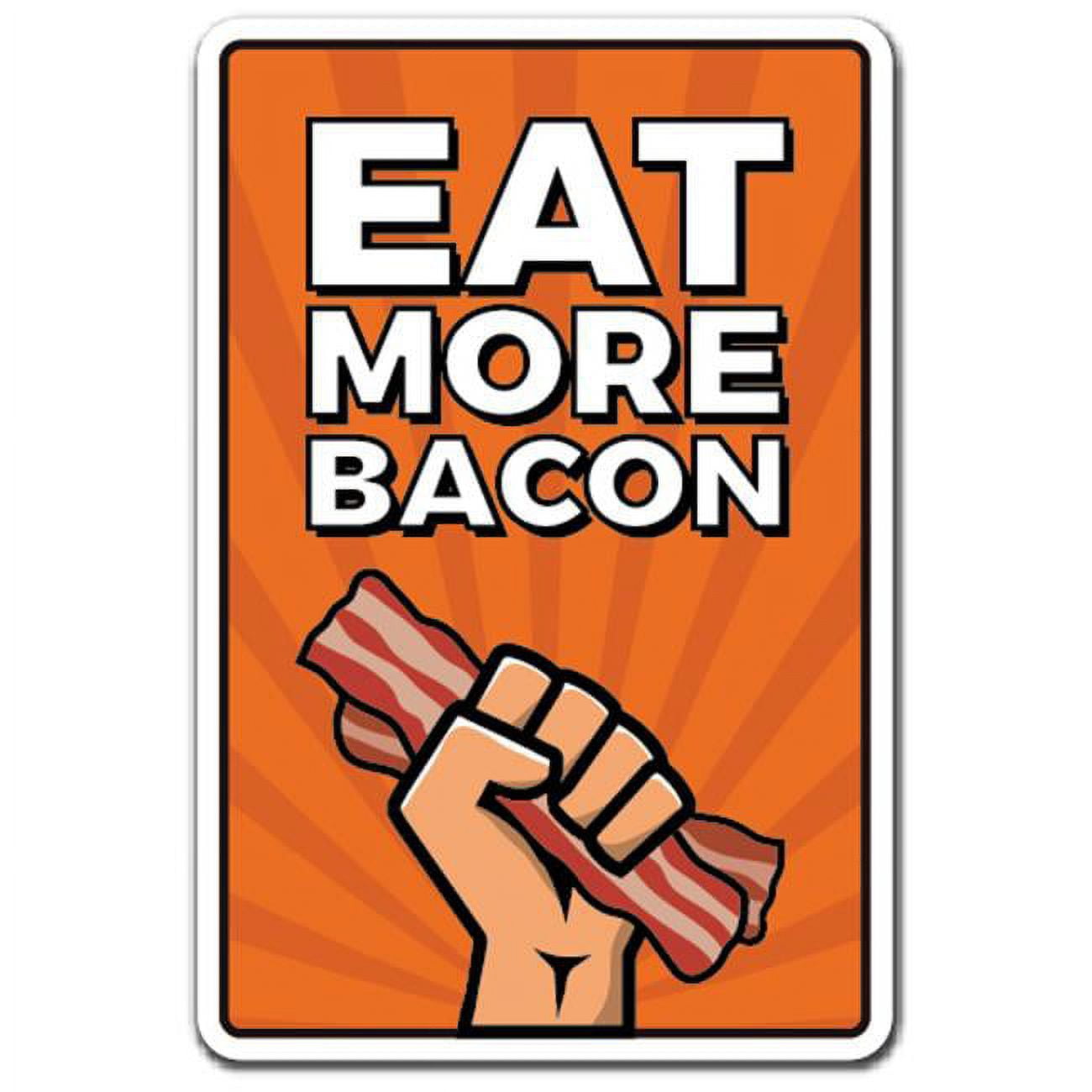 8 x 12 in. Eat More Bacon Decal - Food Bacon Pig Cook Chef Pork ...