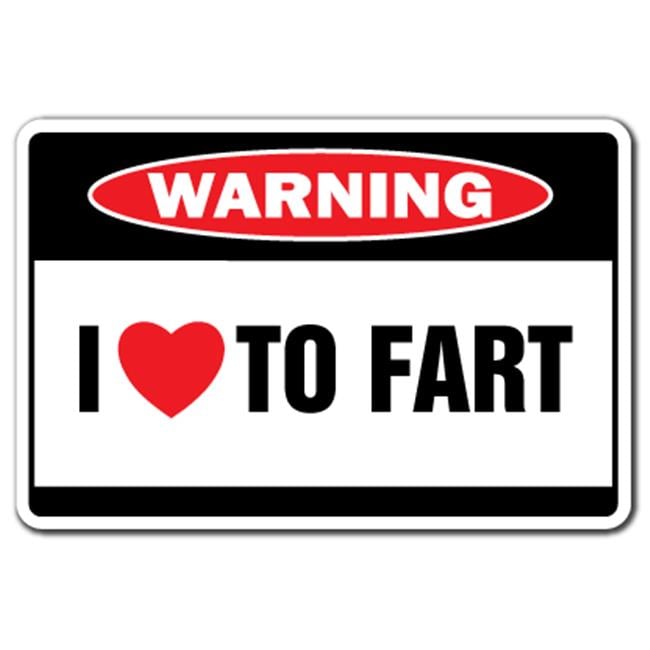 8 x 12 in. I Love to Fart Warning Decal - Farter Decals Cut Cheese ...