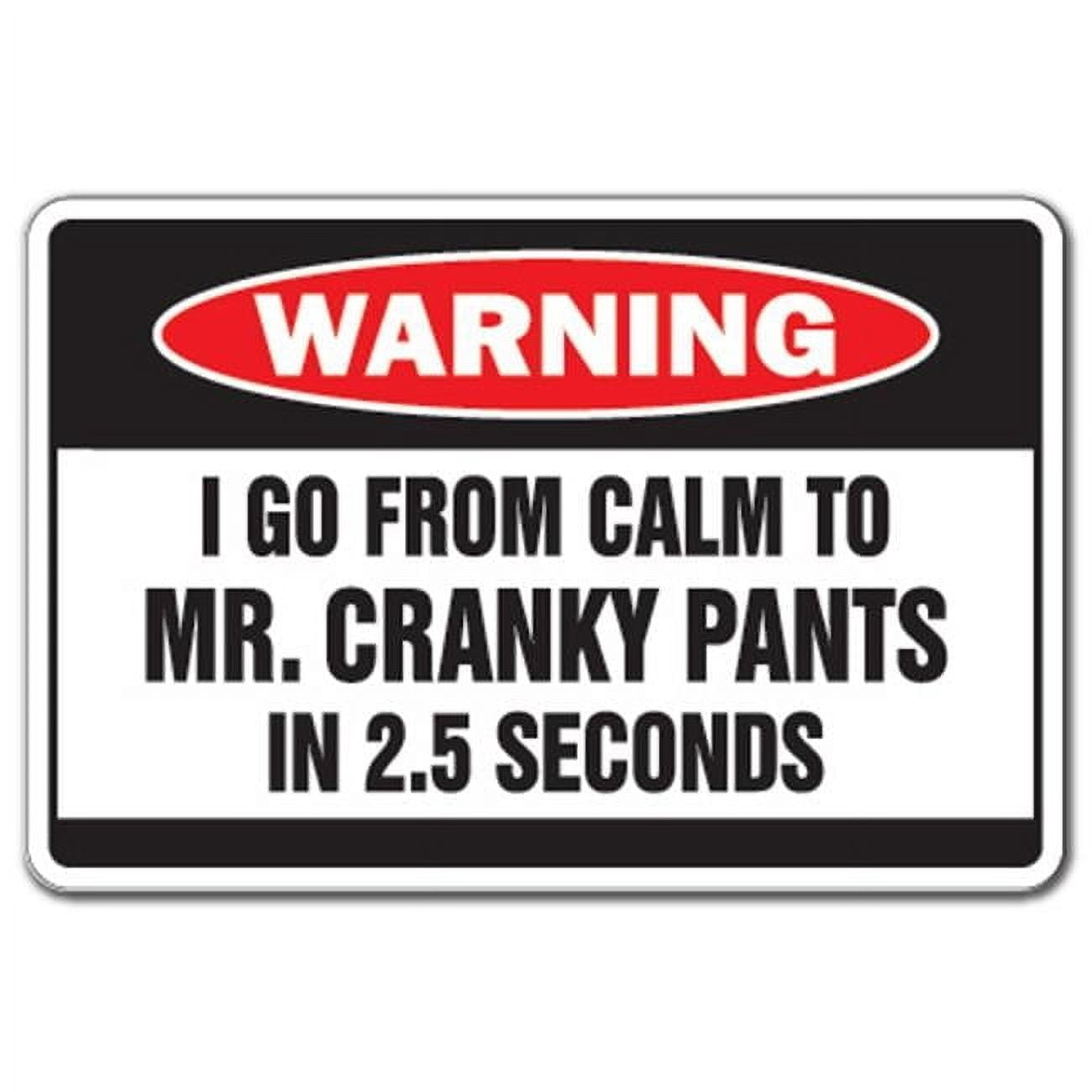 8 x 12 in. Mr. Cranky Pants Warning Decal - Mad Mean Crazy Guy Angry ...