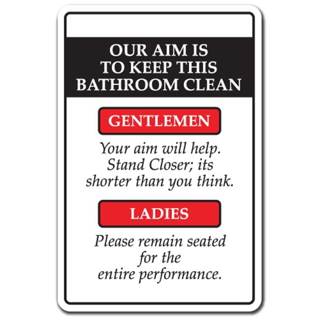 8 x 12 in. Our Aim is to Keep This Bathroom Clean Sign - Walmart.com