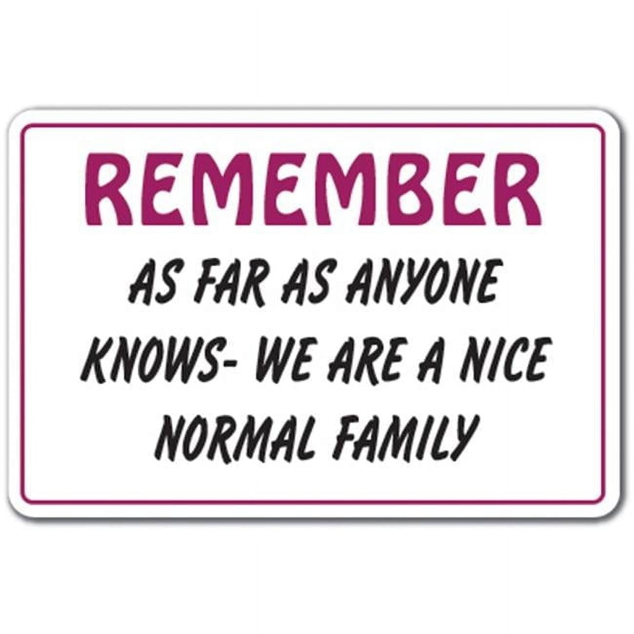 8 x 12 in. Remember As Far As Anyone Knows Sign - Family Siblings ...