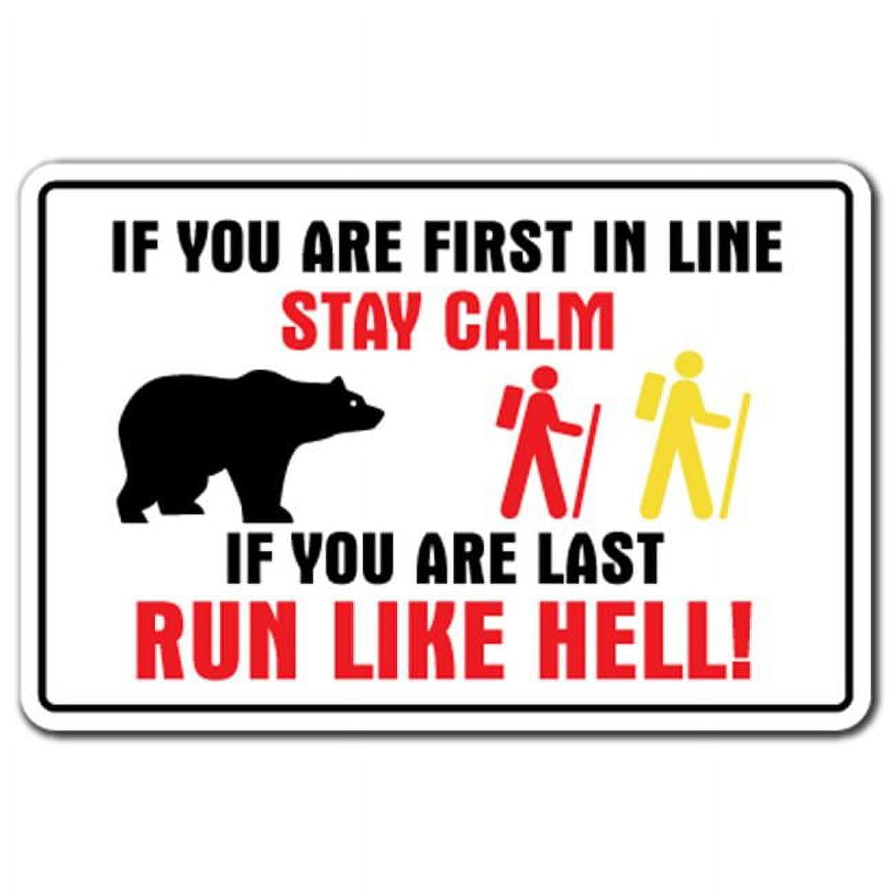 8 x 12 in. Run Like Hell Sign - First in Line Stay Calm Black Brown ...