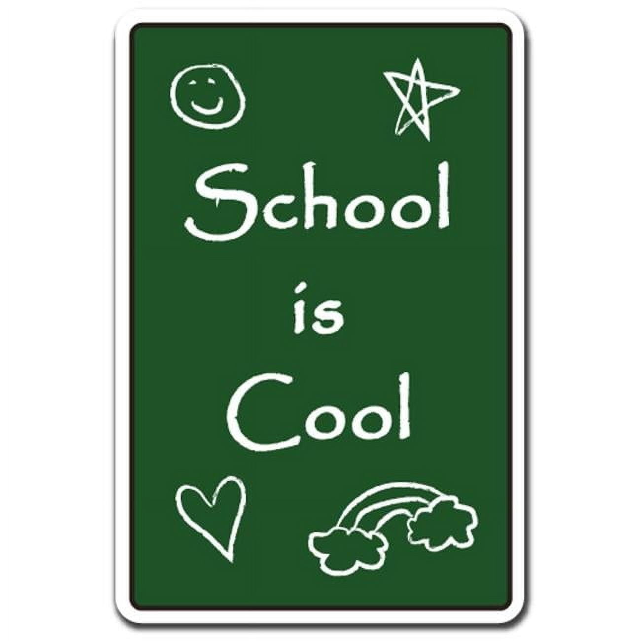 8 x 12 in. School is Cool Sign - Teacher School Kids Education Student ...