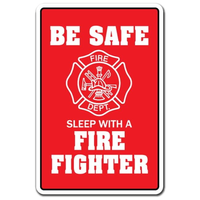 8 x 12 in. Sleep with A Fire Fighter Sign - Fireman Hat Firefighter ...