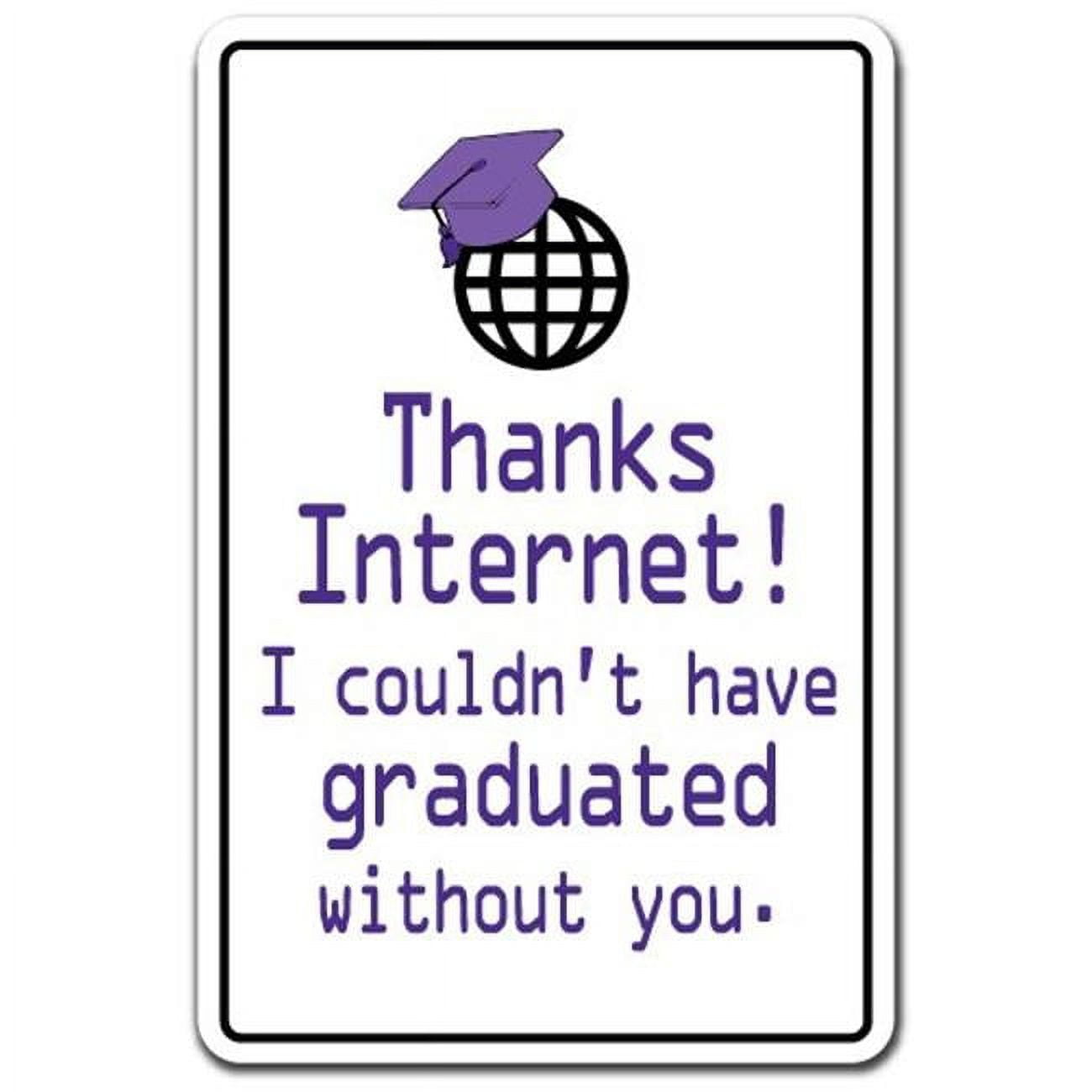 8 x 12 in. Thanks Internet Sign - Graduation Student Kids Study School ...