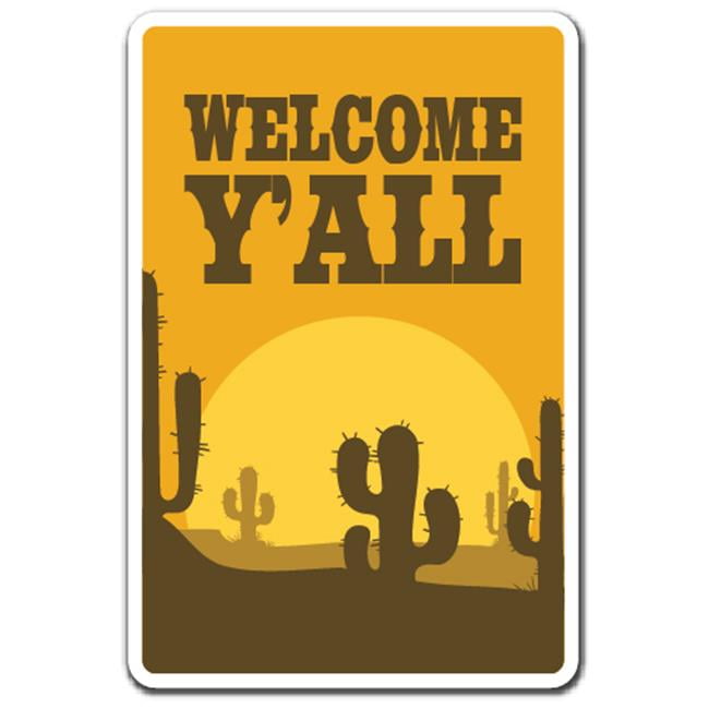 8 x 12 in. Welcome Y All Sign - Greeting Hello Southern Down South ...