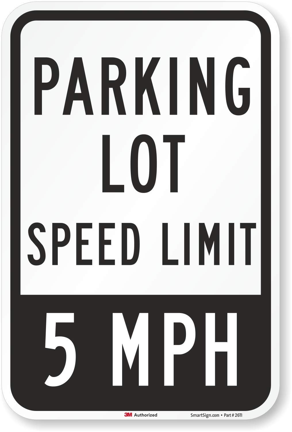 8 x 12 inch “Parking Lot - Speed Limit 5 MPH” Metal Sign, 63 mil ...