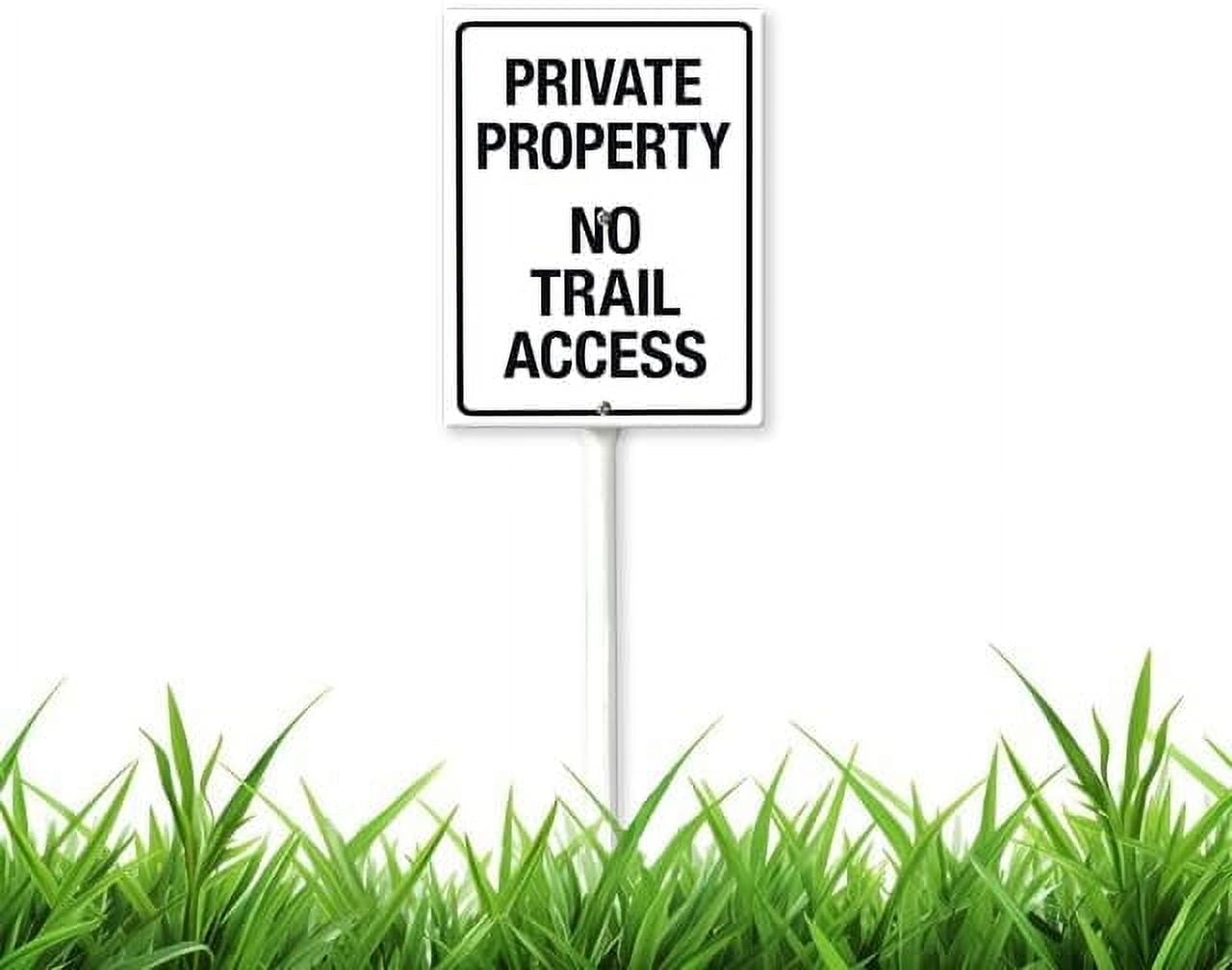 8 x 12 inch Private Property No Trail Access Yard Sign for Pathway ...