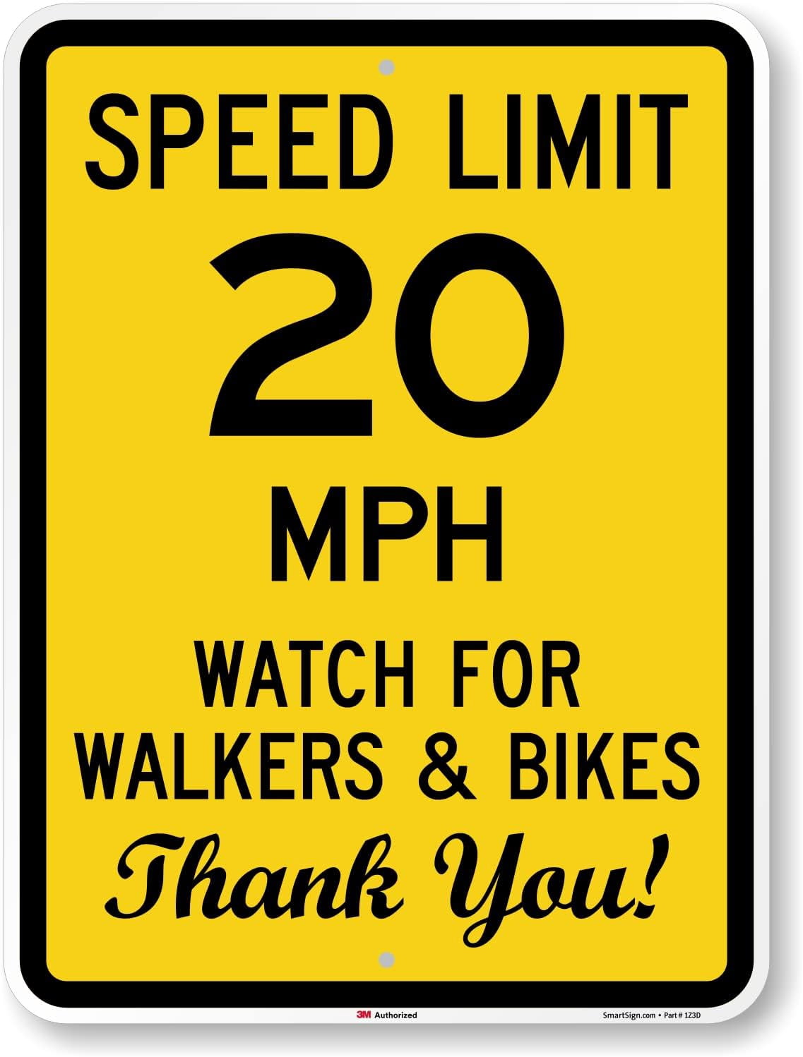 8" x 12" inch “Speed Limit 20 MPH - Watch For Walkers And Bikes, Thank ...