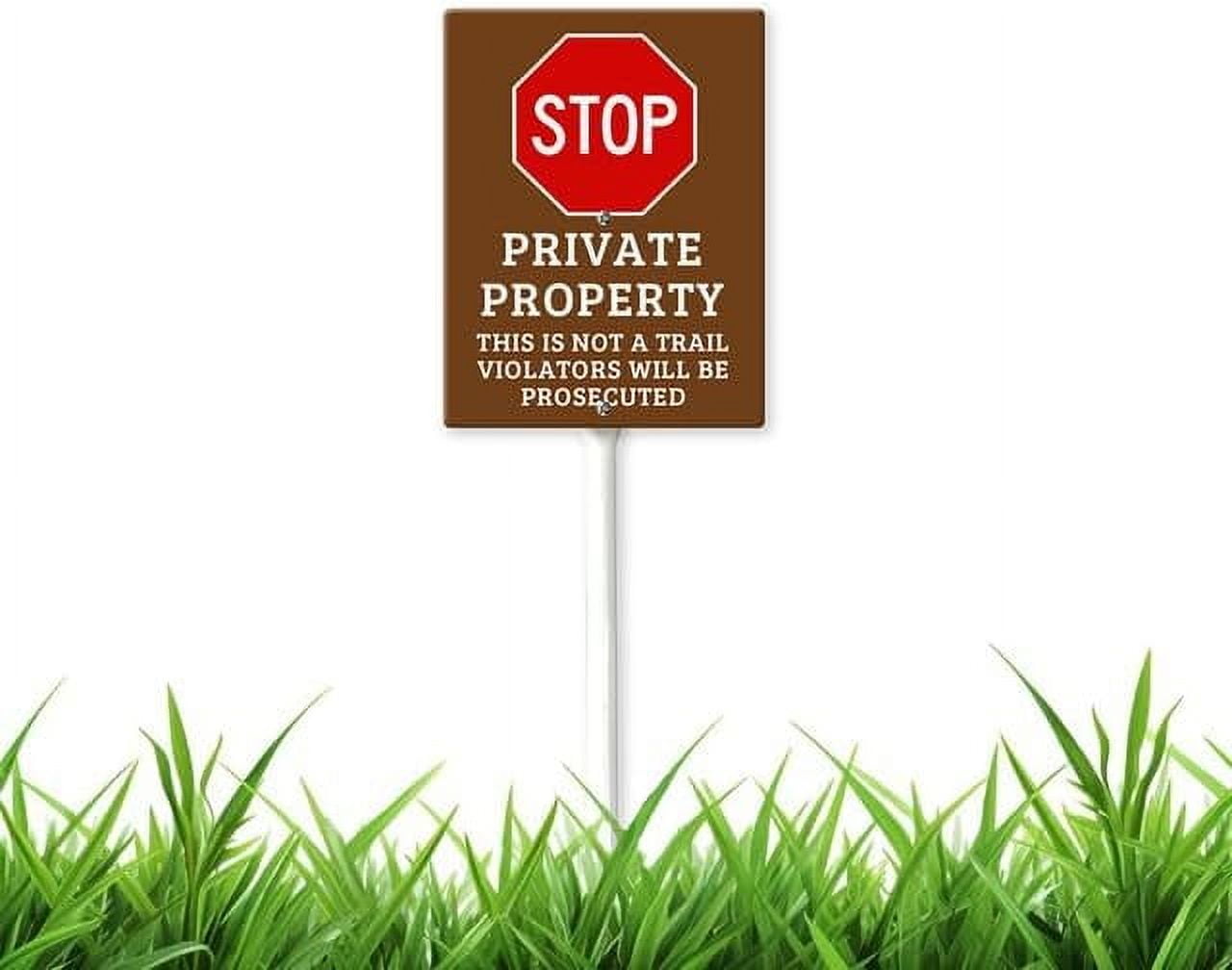 8 x 12 inch Stop Private Property Not A Trail Violators Will Be ...