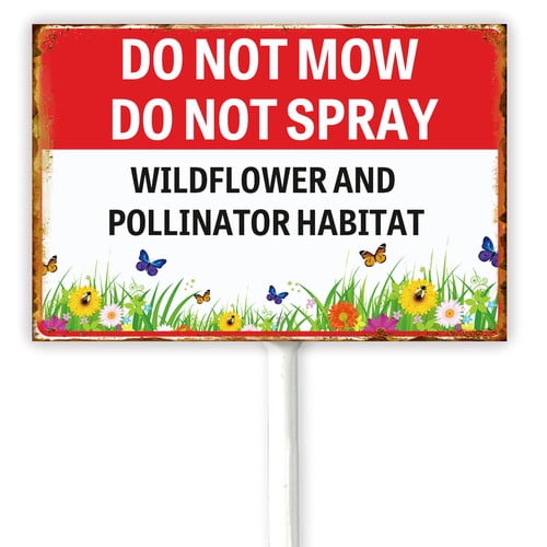 8"x12" Aluminum Outdoor Signs, Do Not Mow Do Not Spray Wildflower and ...